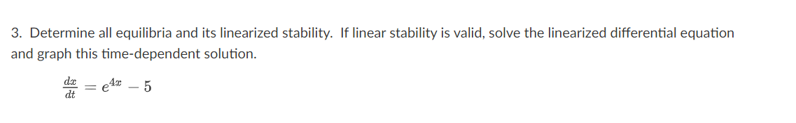 Solved 3. Determine all equilibria and its linearized | Chegg.com
