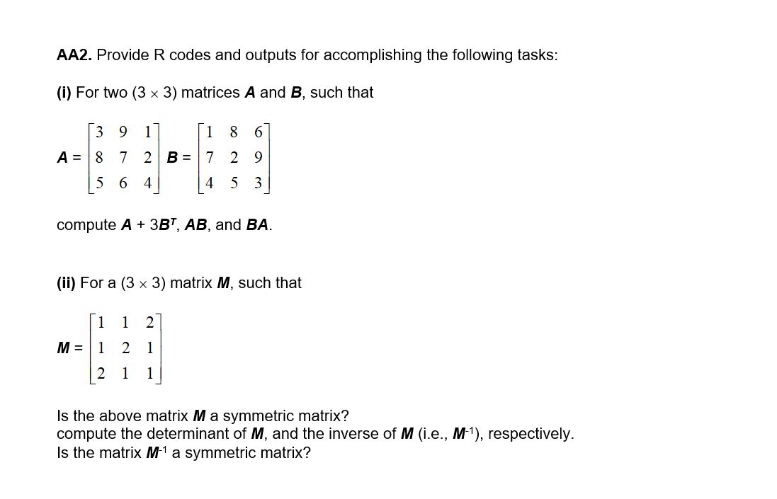Solved AA2. ﻿Provide R ﻿codes and outputs for accomplishing | Chegg.com