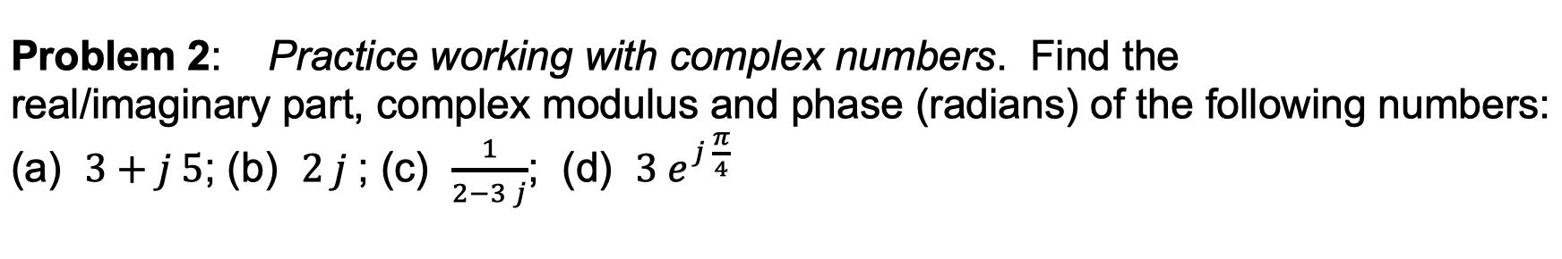 Solved Problem 2: Practice working with complex numbers. | Chegg.com