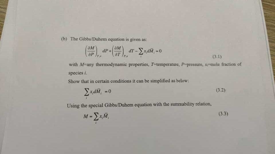 Solved *). -- (b) The Gibbs/Duhem equation is given as: aM | Chegg.com