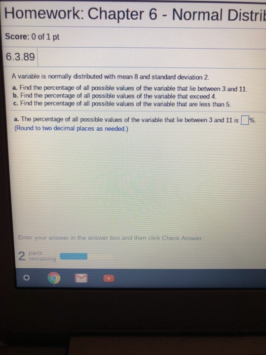 Solved Homework: Chapter 6 Normal Distri Score: 0 of 1 pt | Chegg.com Solved Homework: Chapter 6 Normal Distri Score: 0 of 1 pt | Chegg.com