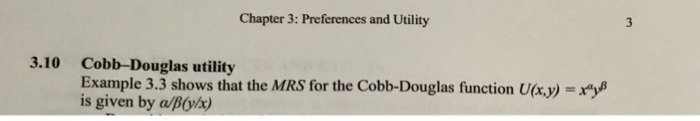 Solved Chapter 3: Preferences and Utility 3.10 Cobb-Douglas | Chegg.com