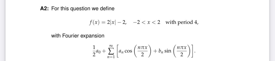 Solved A2: For this question we define f(x)=2∣x∣−2,−2 | Chegg.com