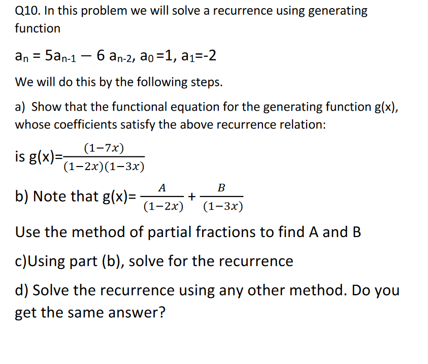 Solved Q10. In this problem we will solve a recurrence using | Chegg.com