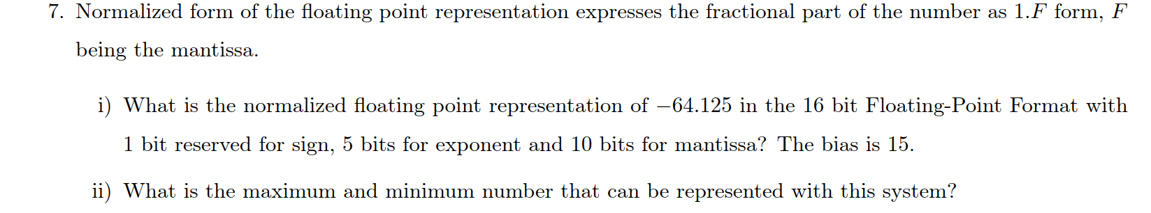 Solved 7. ﻿Normalized form of the floating point | Chegg.com