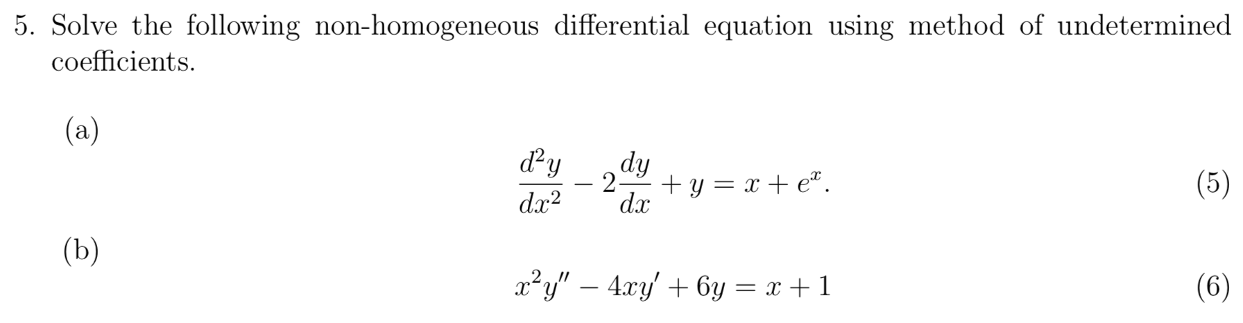 Solved 5. Solve the following non-homogeneous differential | Chegg.com