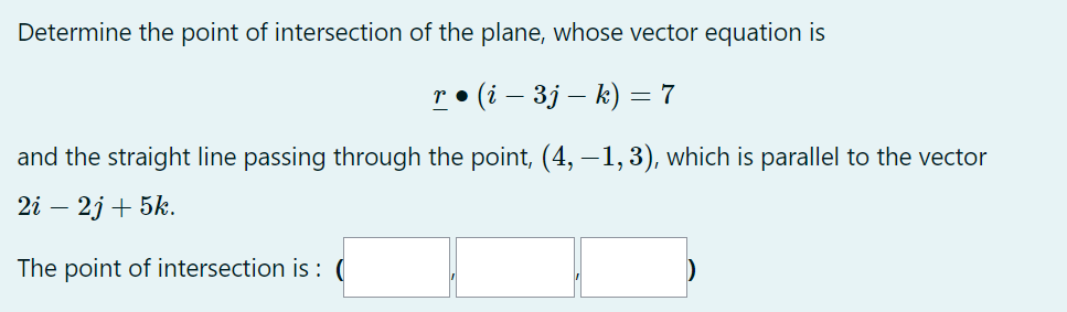 Solved Determine the point of intersection of the plane, | Chegg.com