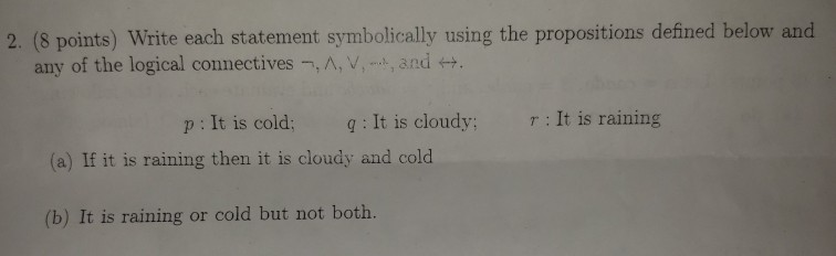 Solved 2. (8 points) Write each statement symbolically using | Chegg.com