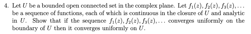 Solved 4. Let U be a bounded open connected set in the | Chegg.com