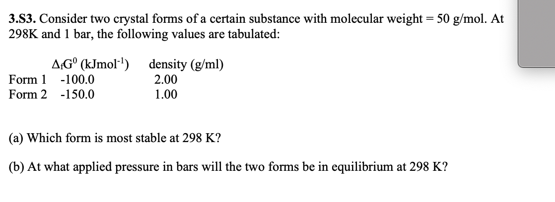 Solved 3.S3. Consider two crystal forms of a certain | Chegg.com