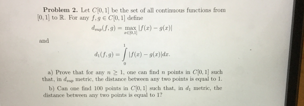 Solved Problem 2. Let C(0,1] be the set of all continuous | Chegg.com