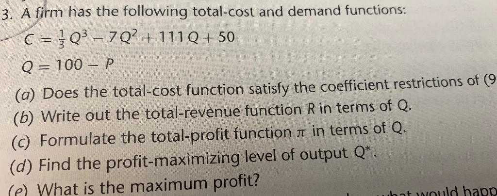 Solved 3. A firm has the following total-cost and demand | Chegg.com