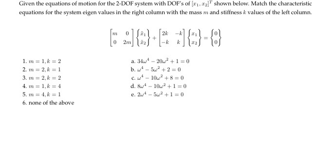 Solved Given the equations of motion for the 2-DOF system | Chegg.com