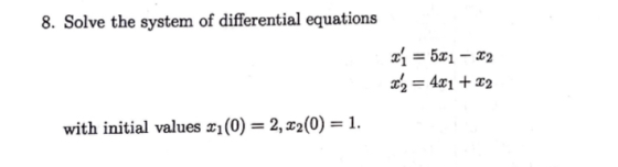 Solved 8. Solve the system of differential equations | Chegg.com