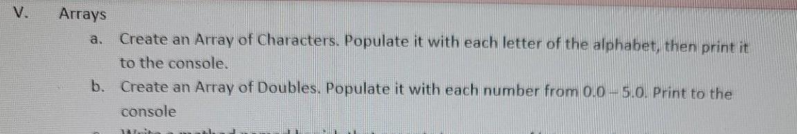 Solved V. Arrays a. Create an Array of Characters. Populate | Chegg.com