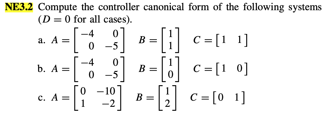 Solved NE3.2 Compute the controller canonical form of the | Chegg.com