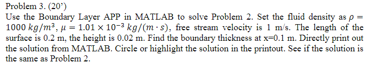 Use The Boundary Layer App In Matlab To Solve Problem 