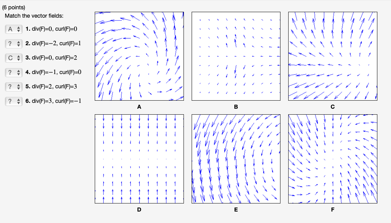 Solved (6 points) Match the vector fields: A A 1. div(F)=0, | Chegg.com