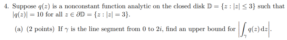 Solved 4. Suppose q(z) is a nonconstant function analytic on | Chegg.com