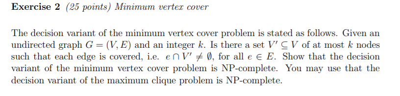 Solved Exercise 2 (25 points) Minimum vertex cover The | Chegg.com