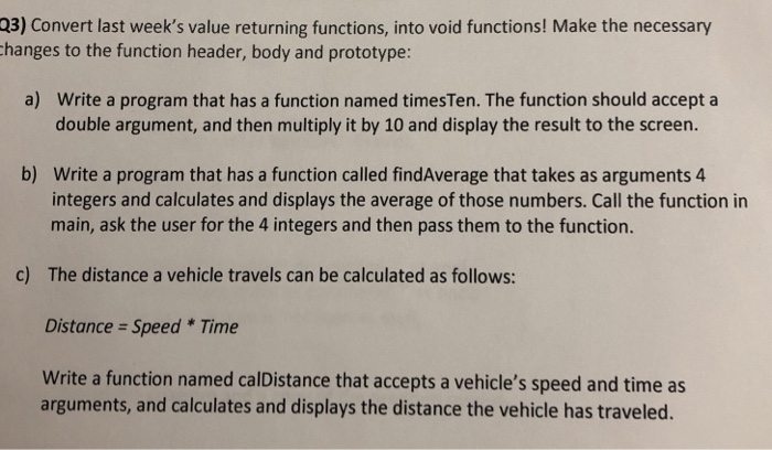 Solved 23) Convert last week's value returning functions, | Chegg.com