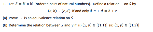 Solved Let S=N×N (ordered ﻿pairs of ﻿natural numbers). | Chegg.com