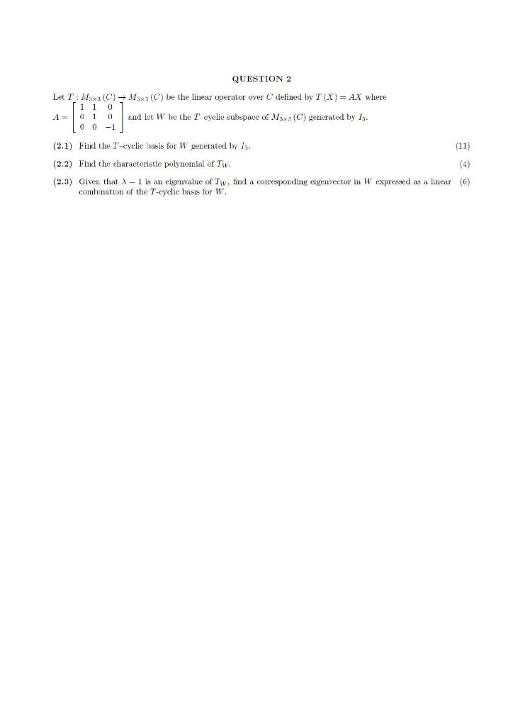 Solved QUESTION2 Let T0M3×3(C)→M3×3(C) be the linear | Chegg.com