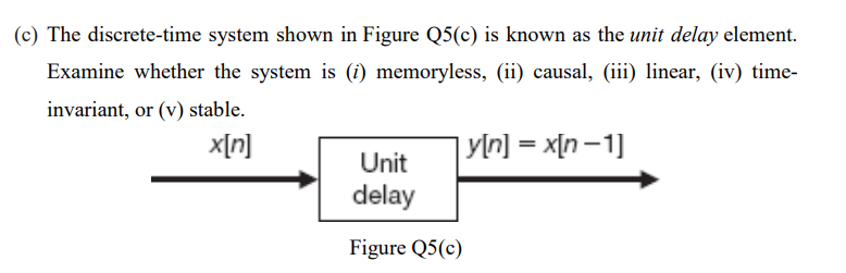 Solved (c) The discrete-time system shown in Figure Q5(c) is | Chegg.com