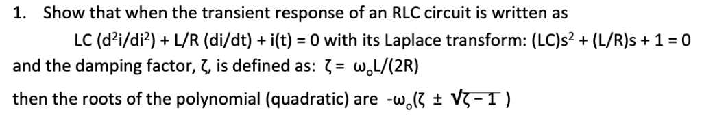 Solved Show that when the transient response of an RLC | Chegg.com