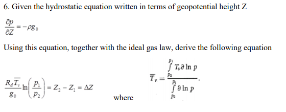 Solved 6. Given the hydrostatic equation written in terms of | Chegg.com