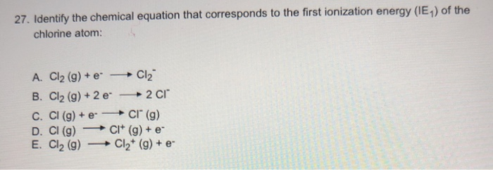 Solved 27. Identify the chemical equation that corresponds | Chegg.com