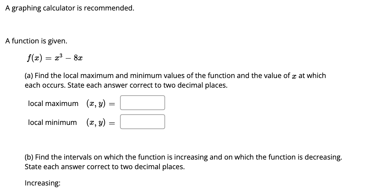Solved A graphing calculator is recommended.A function is | Chegg.com
