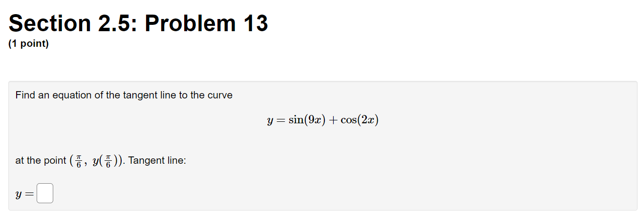 Solved Section 2.5: Problem 13 (1 point) Find an equation of | Chegg.com