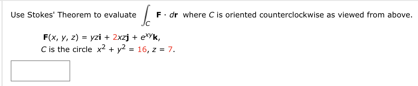 Solved Use Stokes' Theorem to evaluate F. dr where Cis | Chegg.com