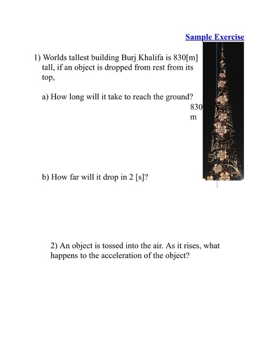 Solved Sample Exercise 1) Worlds tallest building Burj | Chegg.com
