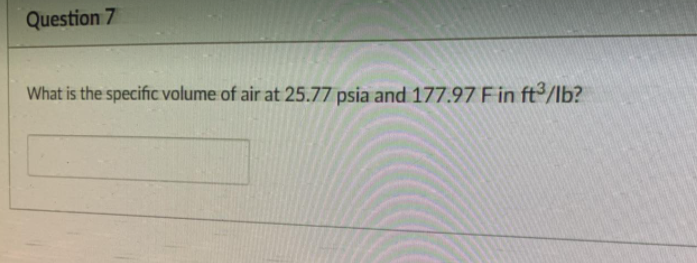 Solved Question 7 What is the specific volume of air at | Chegg.com