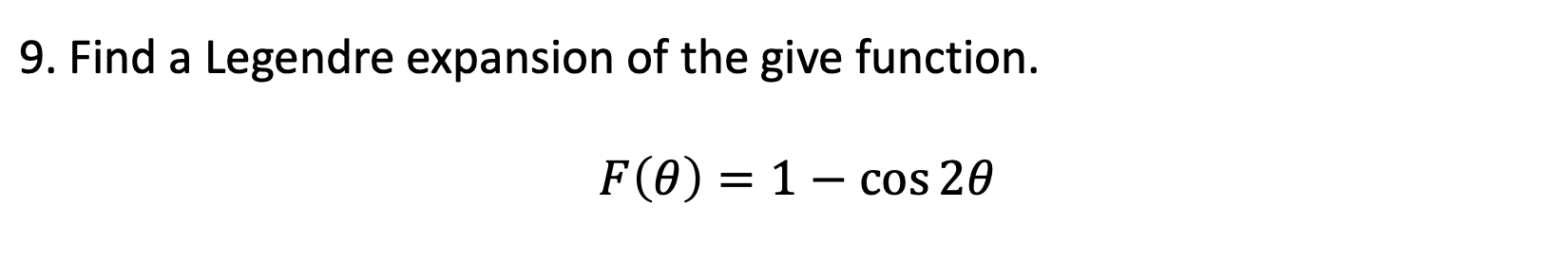 Solved Find a Legendre expansion of the given function. I | Chegg.com