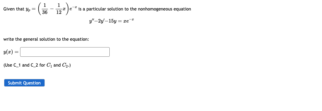 Solved Given that yp=(136-112x)e-x ﻿is a particular solution | Chegg.com
