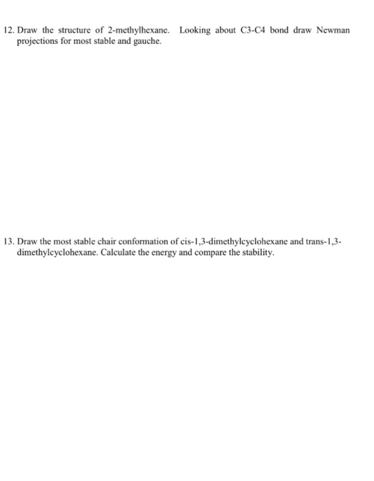 Solved 12. Draw the structure of 2-methylhexane. Looking | Chegg.com