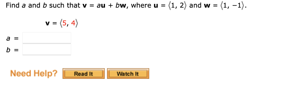 Solved Find a and b such that v=au+bw, where u= 1,2 and | Chegg.com