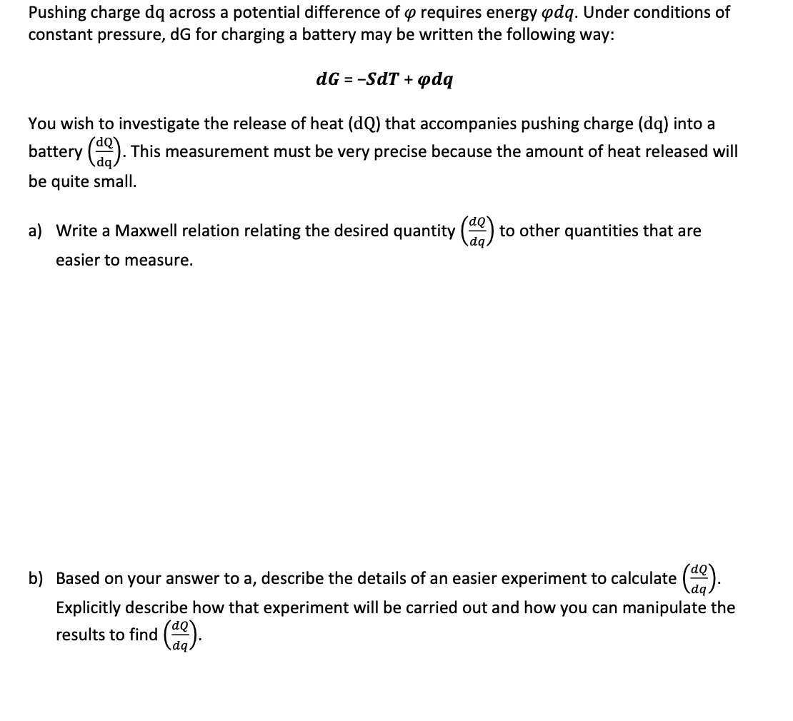 Solved Pushing charge dq across a potential difference of φ | Chegg.com