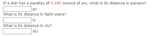 Solved If a star has a parallax of 0.045 second of arc, what | Chegg.com