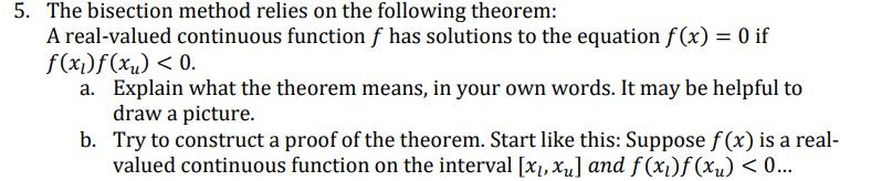 Solved 5. The bisection method relies on the following | Chegg.com