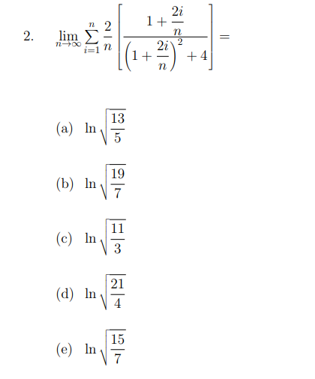 Solved 2. limn→∞∑i=1nn2[(1+n2i)2+41+n2i]= (a) ln513 (b) | Chegg.com