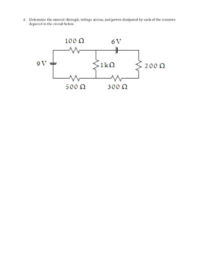 Solved 2 Determine The Current Through Voltage Across And