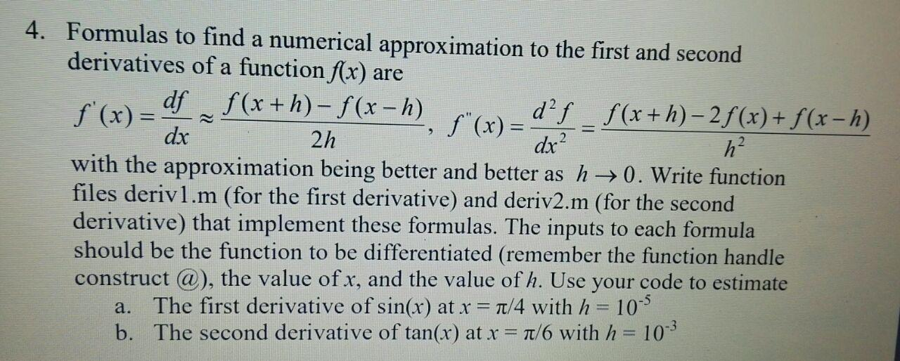 Solved 4. Formulas to find a numerical approximation to the | Chegg.com