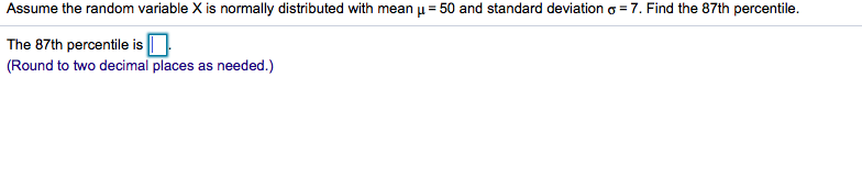 Solved Assume the random variable X is normally distributed | Chegg.com