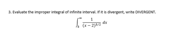 Solved 3. Evaluate the improper integral of infinite | Chegg.com