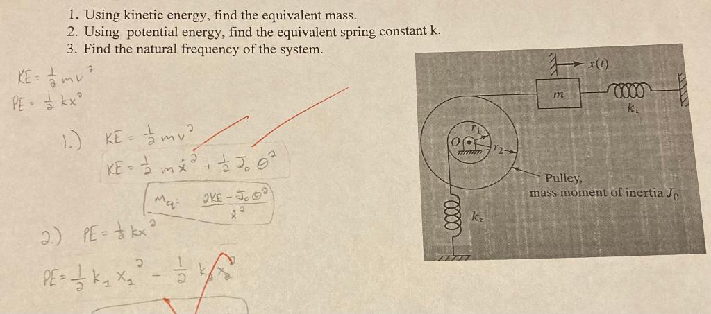 Solved 1. Using kinetic energy, find the equivalent mass. 2. | Chegg.com