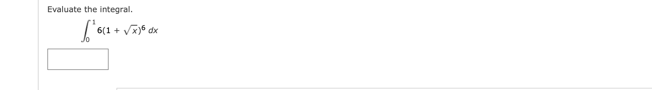 Solved Evaluate the integral.∫016(1+x2)6dx | Chegg.com